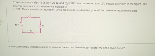 Solved Three resistors -R1=18Ω,R2=26Ω, ﻿and R3=28Ω ﻿are | Chegg.com