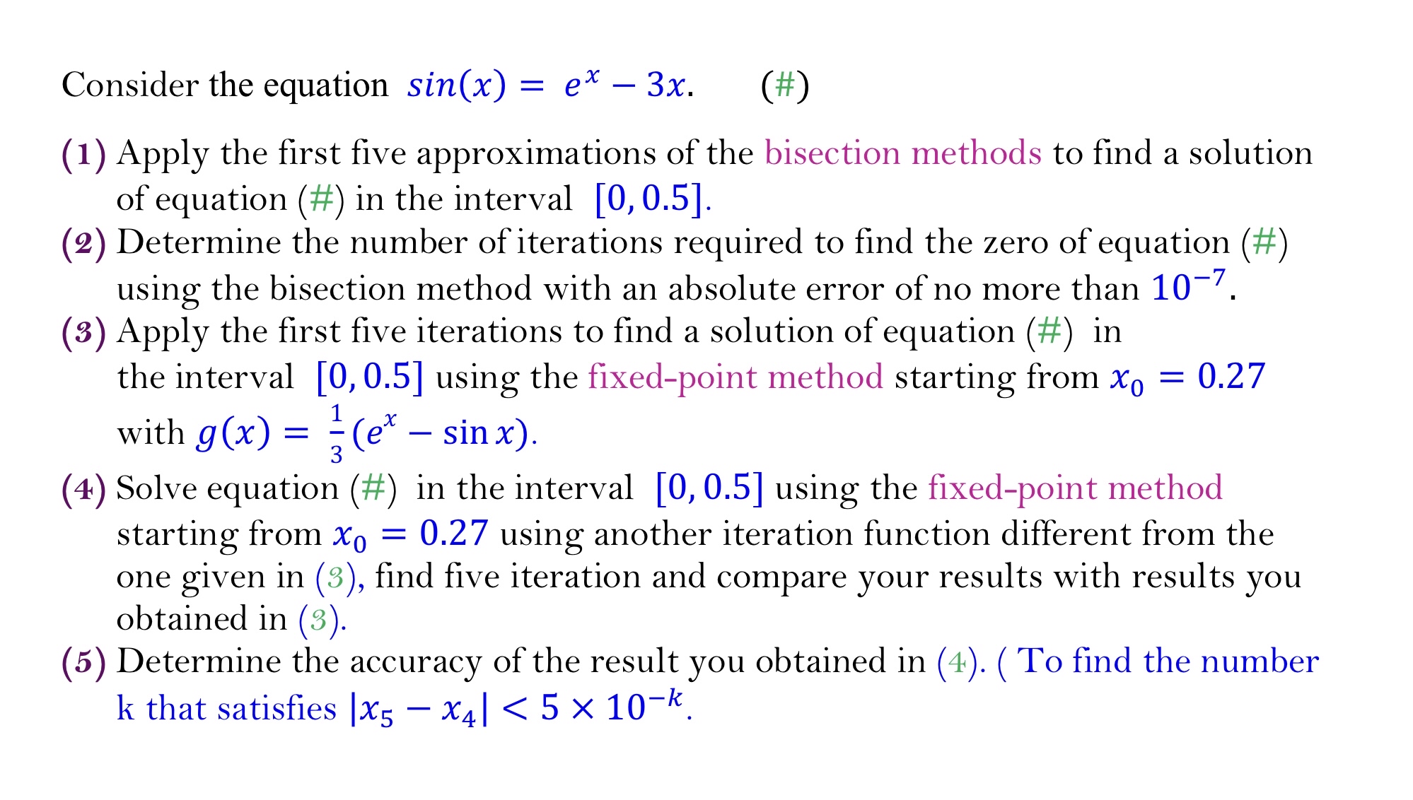Solved Consider the equation sin(x) = ﻿e* - 3x.(#)(1) ﻿Apply | Chegg.com