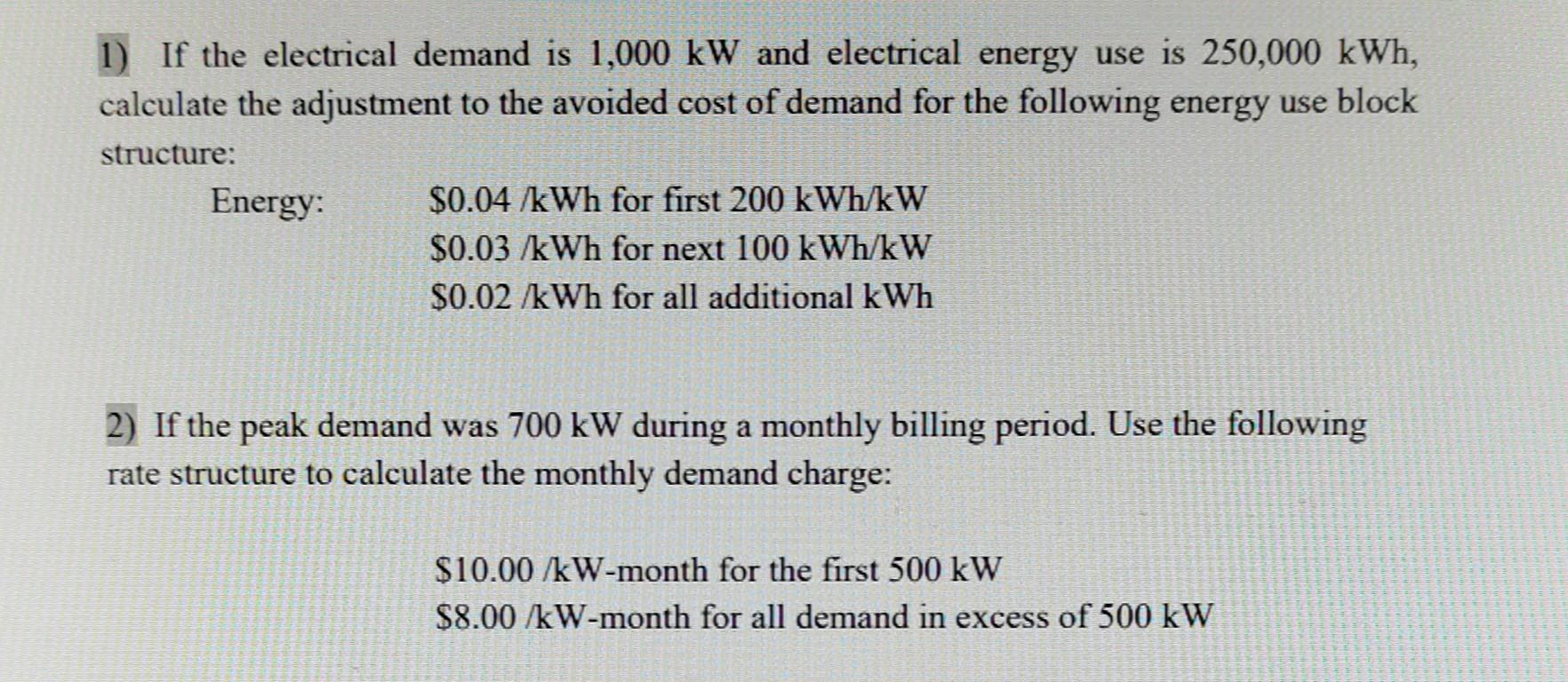 Solved 1) If the electrical demand is 1,000 kW and | Chegg.com