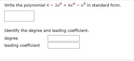 Solved Write the polynomial 4 - 3x5 + 4x4 - X5 in standard | Chegg.com