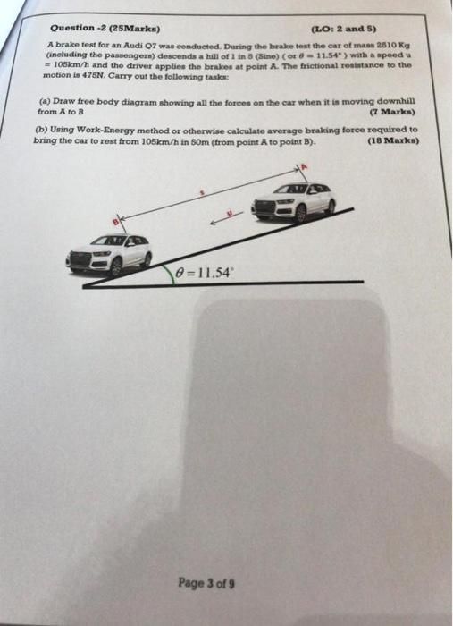 Solved Question - 2 (25Marks) (LO: 2 and 5) A brake test for | Chegg.com