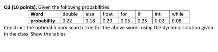 Solved Q3 (10 points). Given the following probabilities | Chegg.com