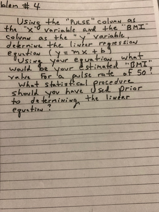 Solved bolem #4 Using the "PULSE" Column as the "x variable | Chegg.com