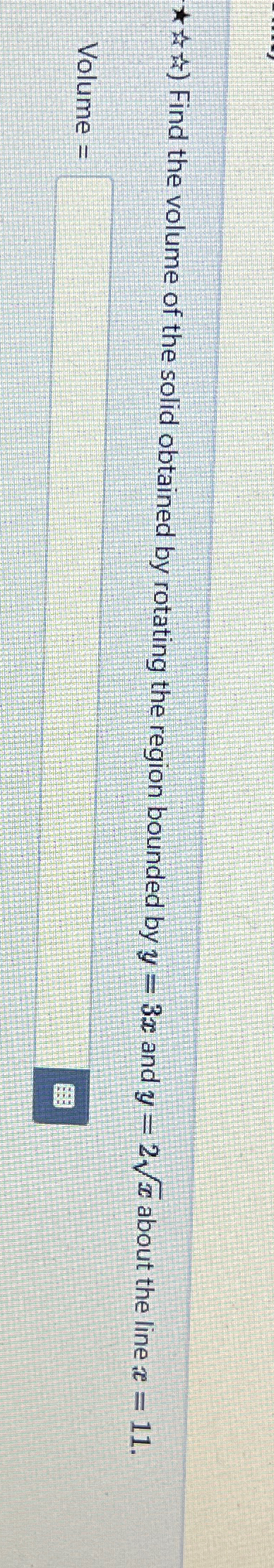 Solved (:******xx} ﻿Find the volume of the solid obtained by | Chegg.com