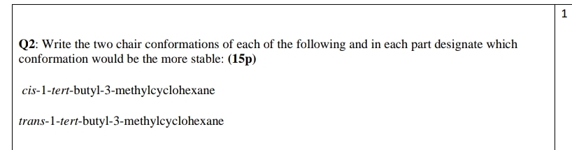 Solved Q2: Write the two chair conformations of cach of the | Chegg.com