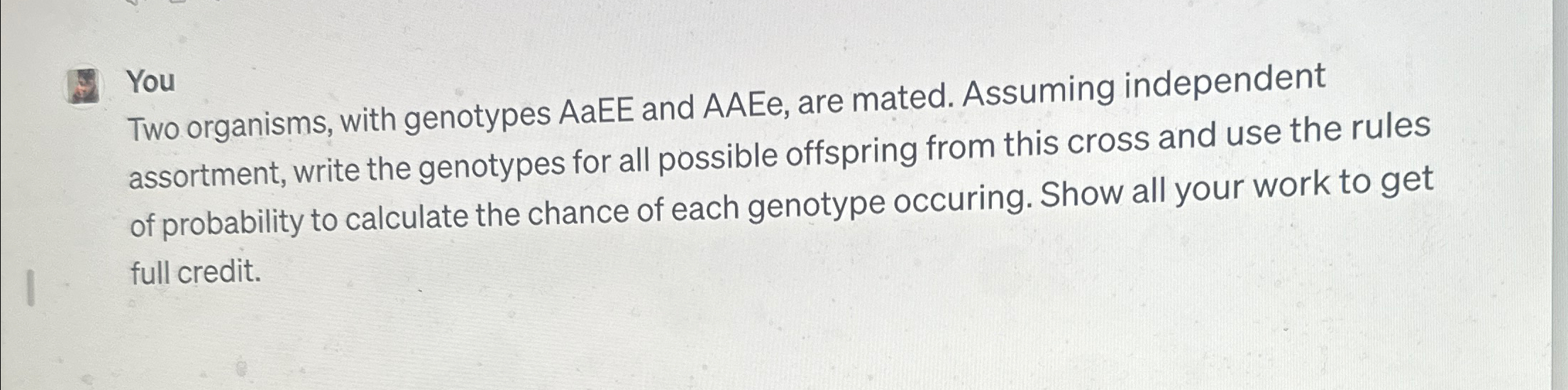Solved Two organisms, with genotypes AaEE and AAEe, are | Chegg.com