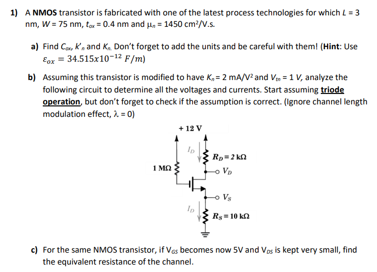 Solved A NMOS transistor is fabricated with one of the | Chegg.com