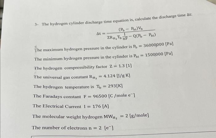 Solved 3- The hydrogen cylinder discharge time equation is, | Chegg.com