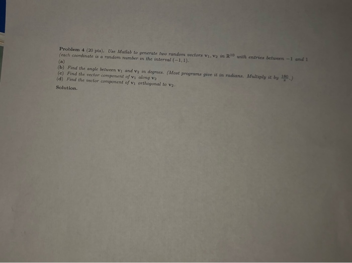 Solved 1 and 1 Problem 4 (20 pts). Use Matlab to generate | Chegg.com