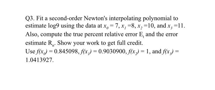 Solved Q3. Fit a second-order Newton's interpolating | Chegg.com