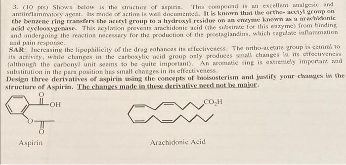 Solved Design 3 derivatives of asprin using bioisosterism | Chegg.com