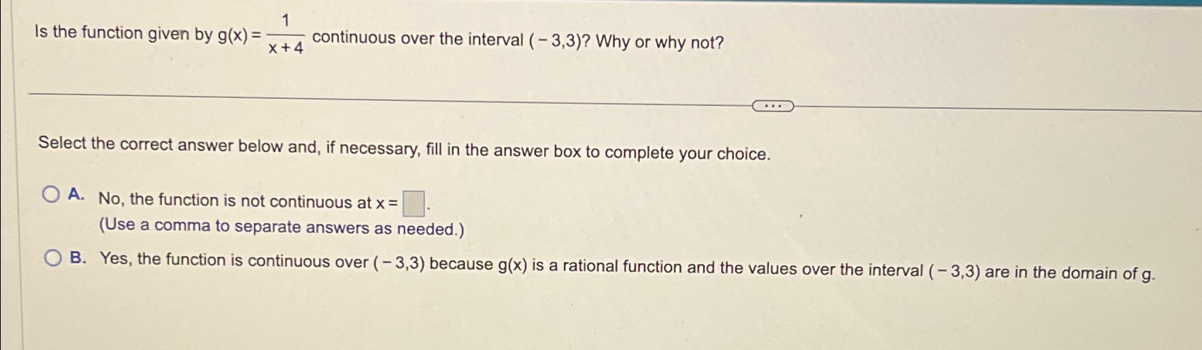Solved Is the function given by g(x)=1x+4 ﻿continuous over | Chegg.com