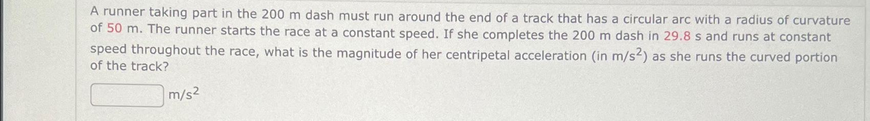 Solved A runner taking part in the 200m ﻿dash must run | Chegg.com