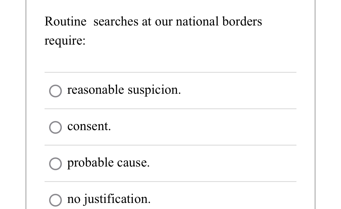 Solved Routine searches at our national borders | Chegg.com