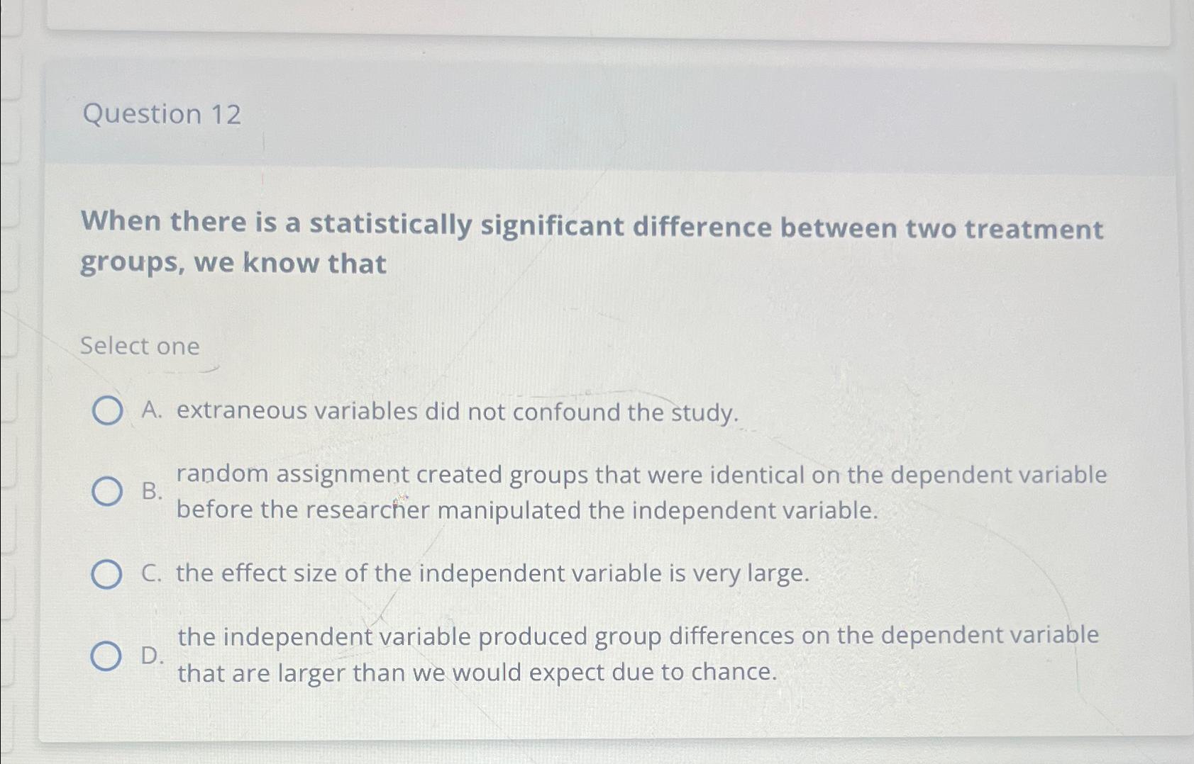 Solved Question 12When there is a statistically significant | Chegg.com