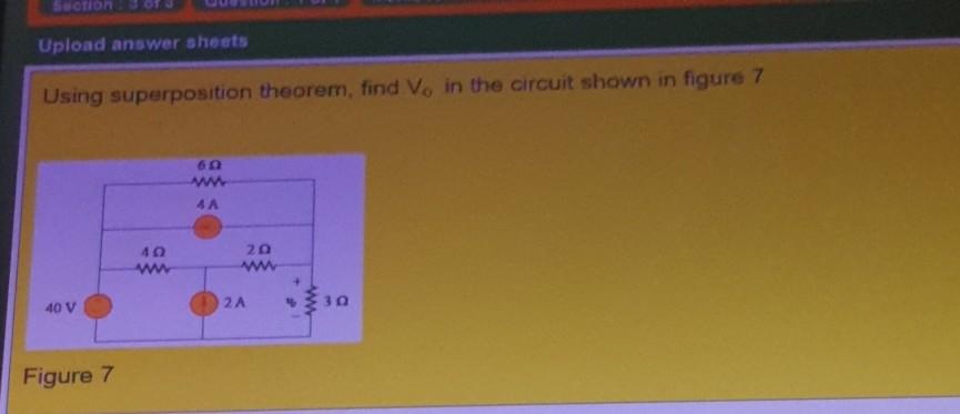 Solved Upload answer sheets Using superposition theorem, | Chegg.com