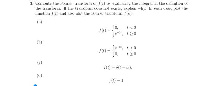 3. Compute the Fourier transform of f(t) by | Chegg.com
