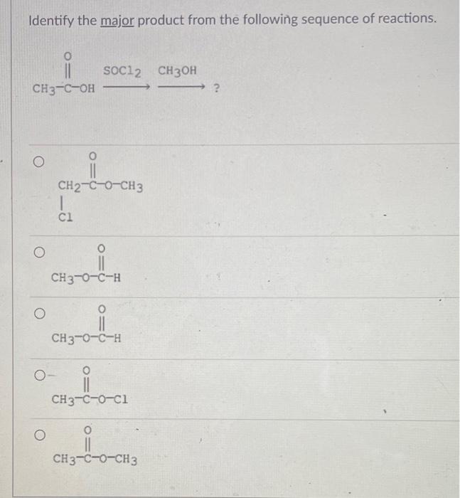 Solved Identify the major product from the following | Chegg.com