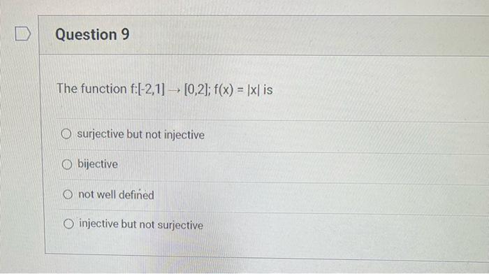 Solved function f:[−2,1]→[0,2];f(x)=∣x∣ surjective but not | Chegg.com