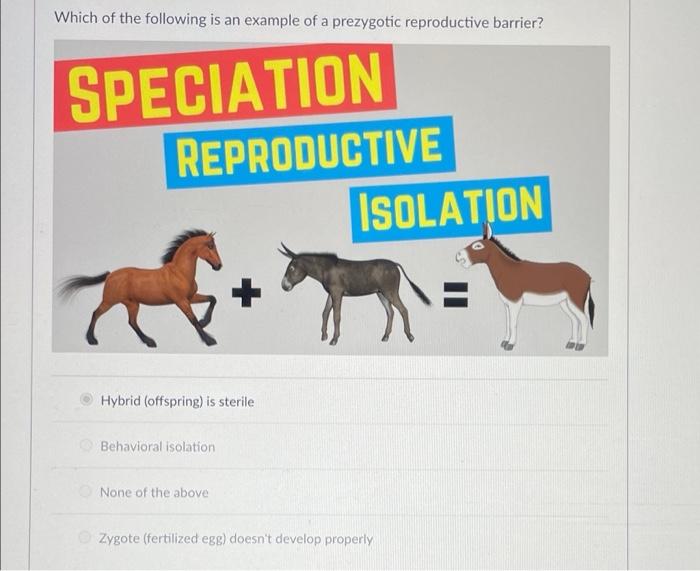 Solved Which of the following is an example of a prezygotic | Chegg.com