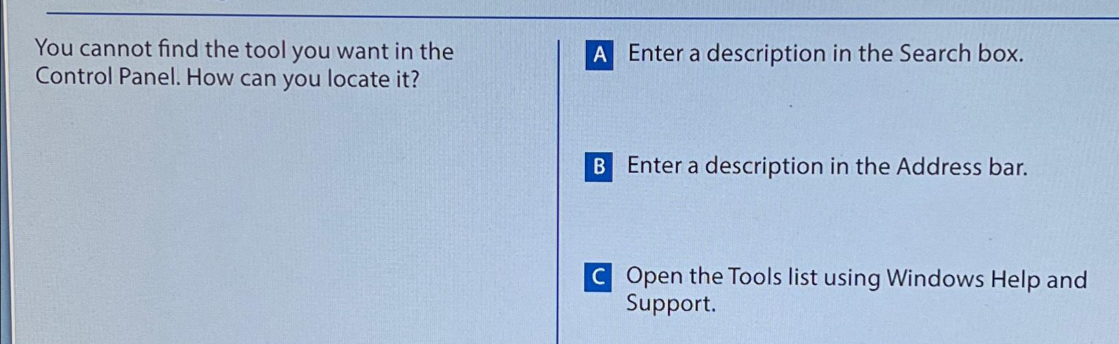 Solved You cannot find the tool you want in the Control | Chegg.com