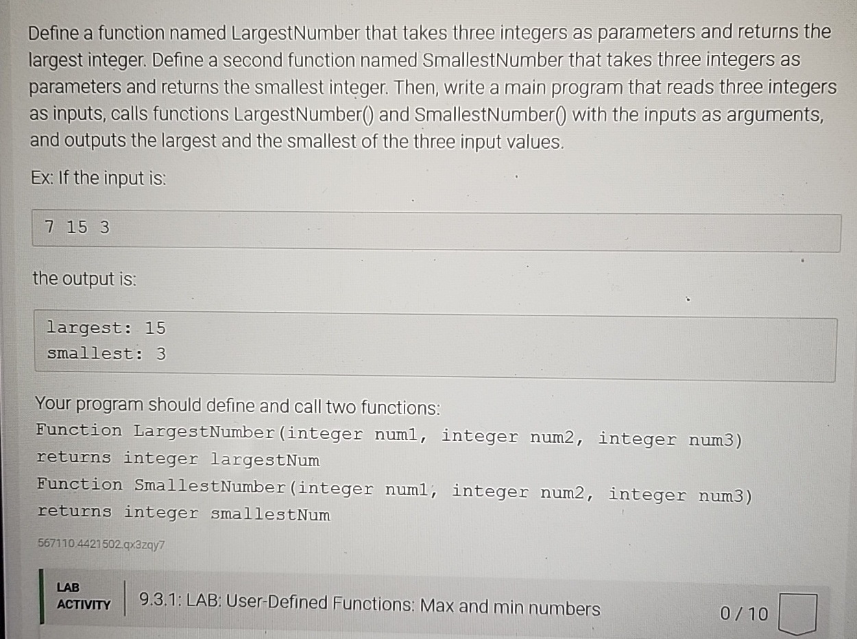 Solved Define a function named LargestNumber that takes | Chegg.com
