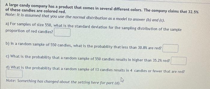 Solved A large candy company has a product that comes in | Chegg.com