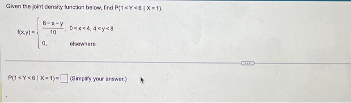 Given the joint density function below, find P(1 | Chegg.com