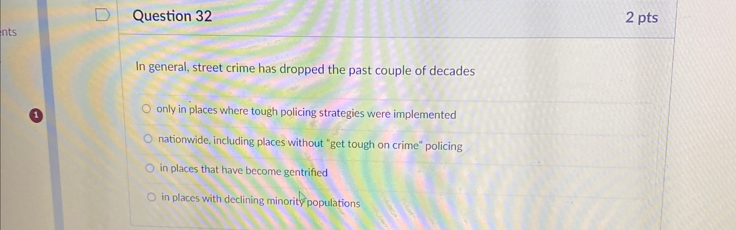 Solved Question 322 ﻿ptsIn general, street crime has dropped | Chegg.com
