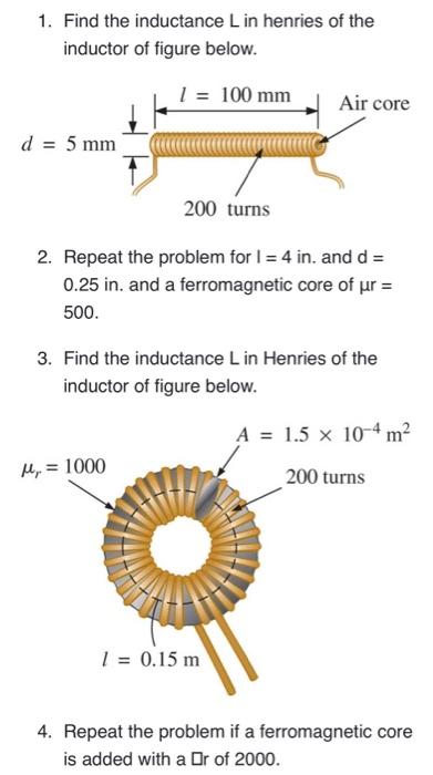 Solved 1. Find the inductance Lin henries of the inductor of | Chegg.com