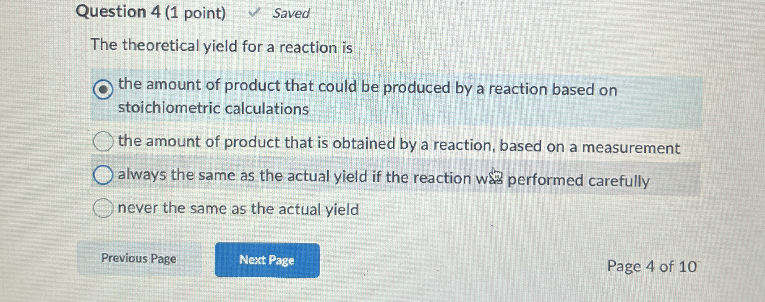 Solved Question 4 (1 ﻿point)The theoretical yield for a | Chegg.com