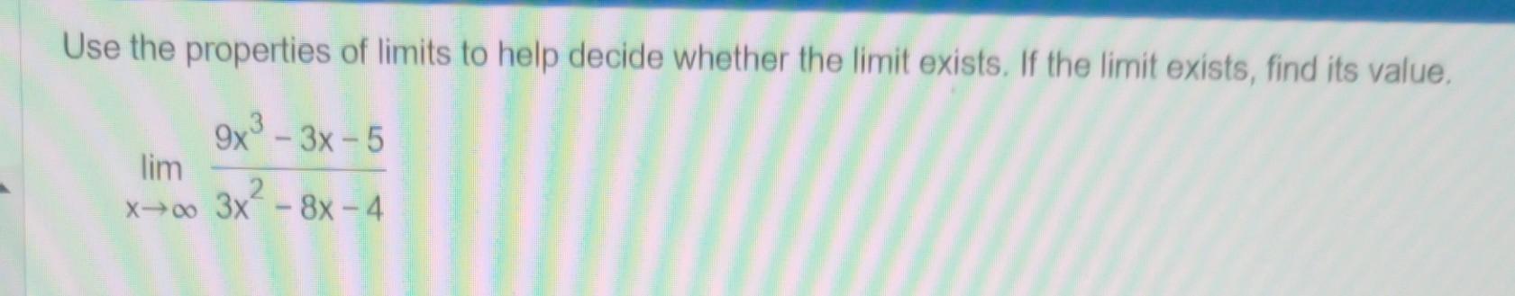Solved Use the properties of limits to help decide whether | Chegg.com