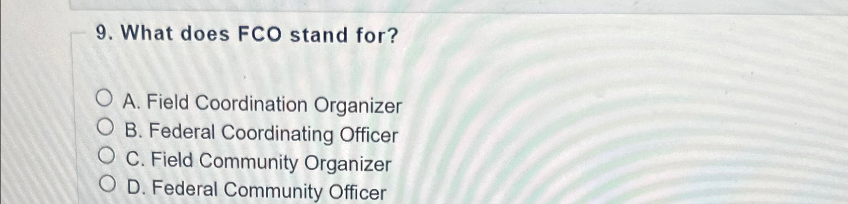 Solved What does FCO stand for?A. ﻿Field Coordination | Chegg.com