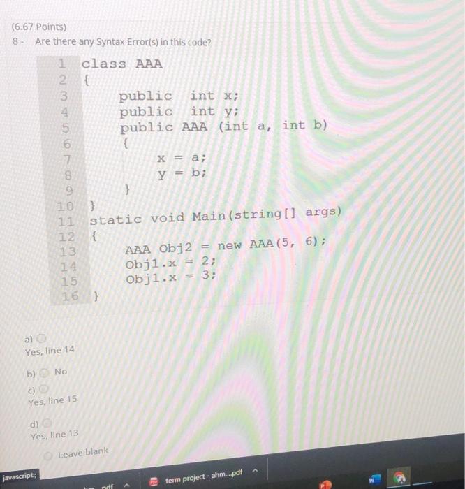 Solved (6.67 Points) 8- Are there any Syntax Error(s) in | Chegg.com