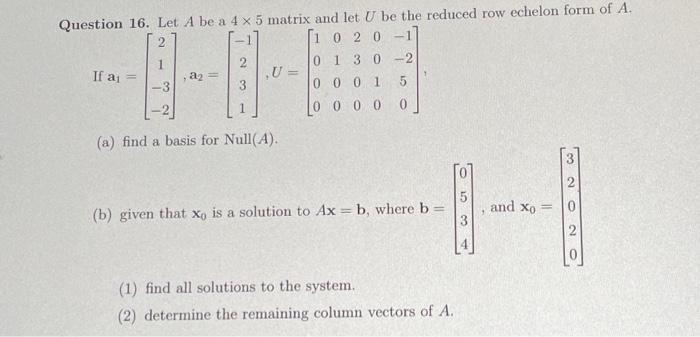 Solved 2 1 Question 16. Let A be a 4 x 5 matrix and let U be | Chegg.com