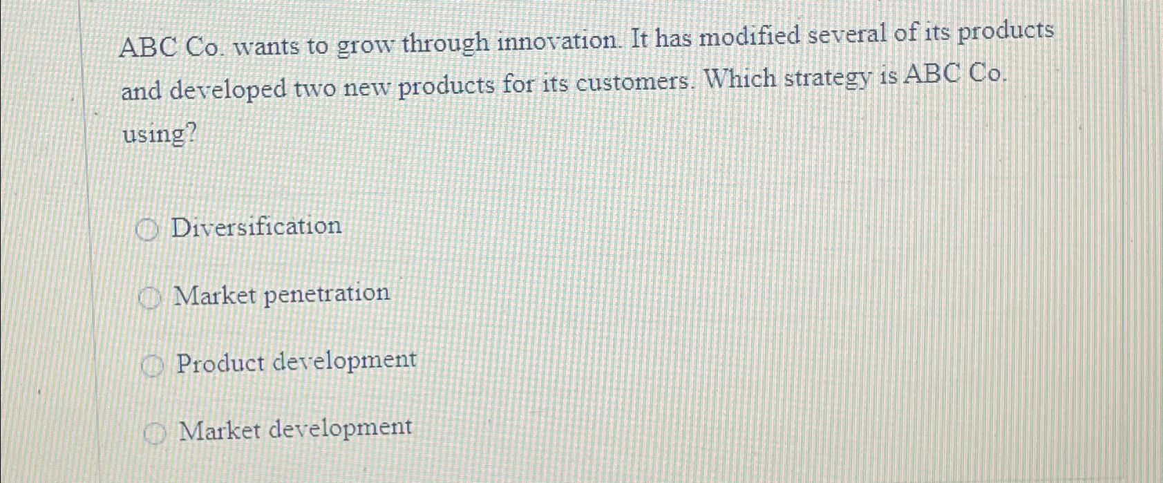 Solved ABCC. wants to grow through innovation. It has | Chegg.com