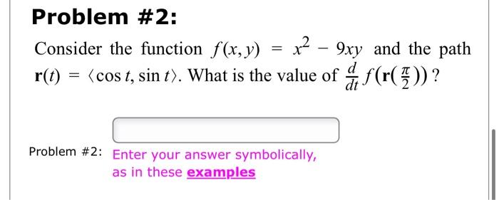 Solved Consider the function f(x,y)=x2−9xy and the path | Chegg.com