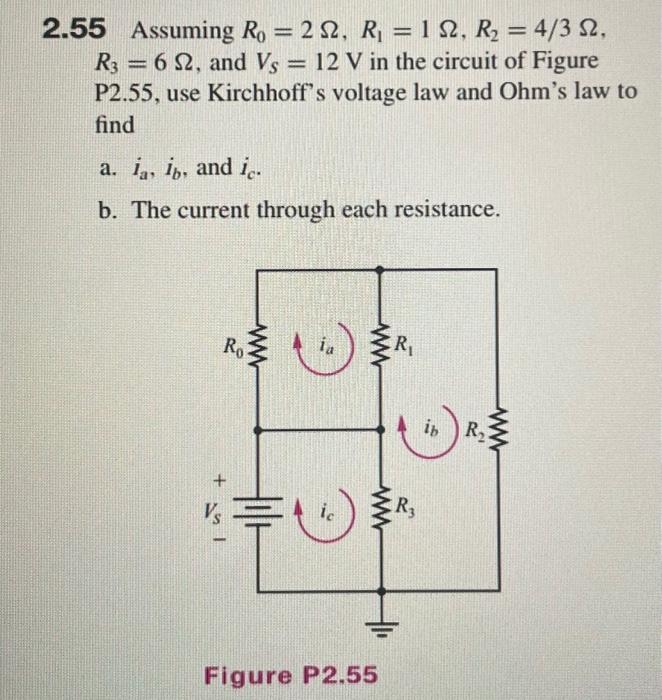 Solved 2.55 Assuming R0=2Ω,R1=1Ω,R2=4/3Ω, R3=6Ω, and VS=12 V | Chegg.com