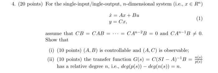 Solved x˙=Ax+Buy=Cx, assume that CB=CAB=⋯=CAn−2B=0 and | Chegg.com