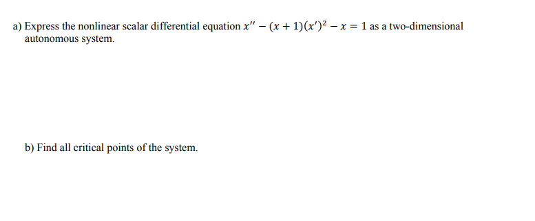 a) ﻿Express the nonlinear scalar differential | Chegg.com