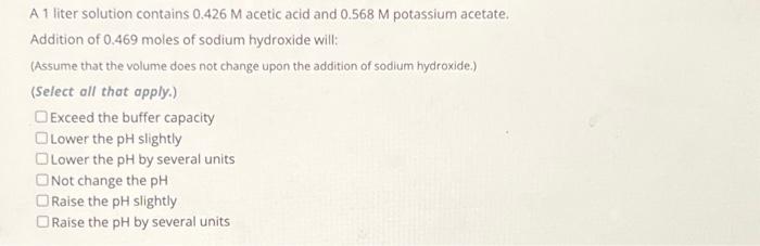 Solved A 1 liter solution contains 0.426M acetic acid and | Chegg.com