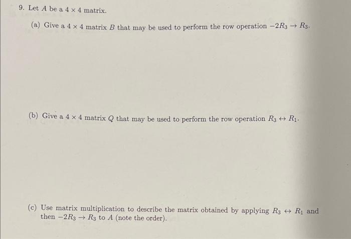 Solved (a) Give a 4×4 matrix B that may be used to perform | Chegg.com