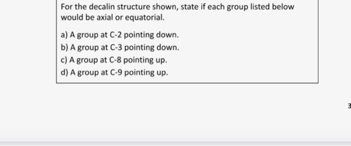 Solved For the decalin structure shown, state if each group | Chegg.com