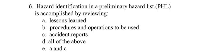 Solved 6. Hazard identification in a preliminary hazard list | Chegg.com