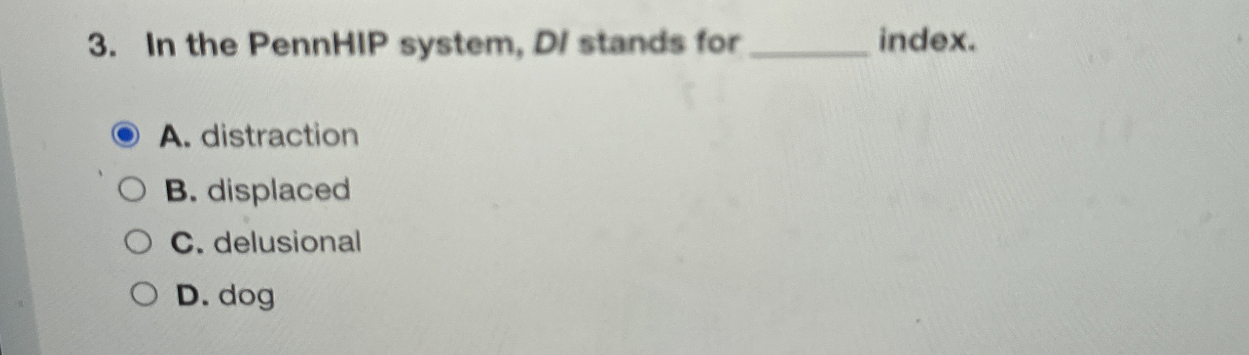 Solved In the PennHIP system, DI stands for ﻿index.A. | Chegg.com