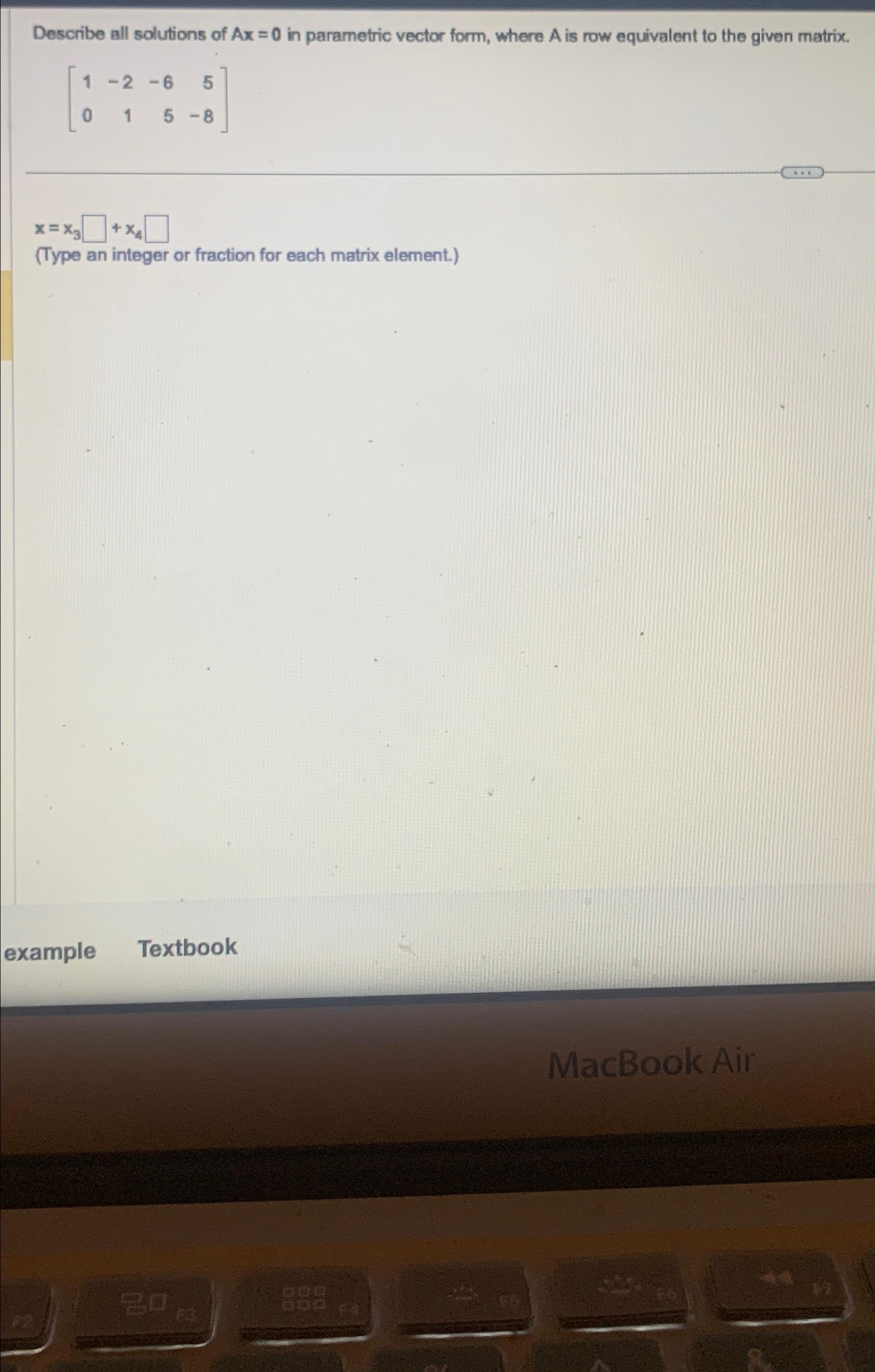 Solved Describe all solutions of Ax=0 ﻿in parametric vector | Chegg.com