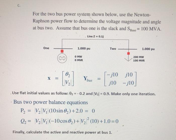 Solved c. For the two bus power system shown below, use the | Chegg.com