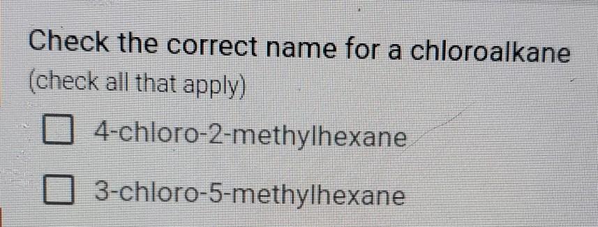 Solved Check the correct name for a chloroalkane (check all | Chegg.com
