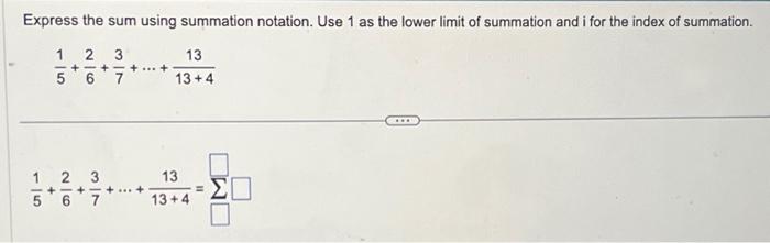 Solved Express The Sum Using Summation Notation Use 1 As