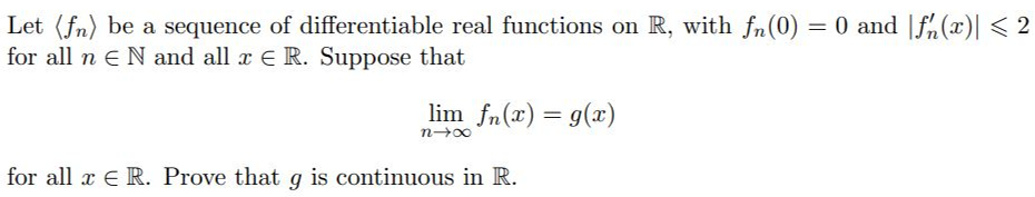 Solved Let (:fn:) ﻿be a sequence of differentiable real | Chegg.com